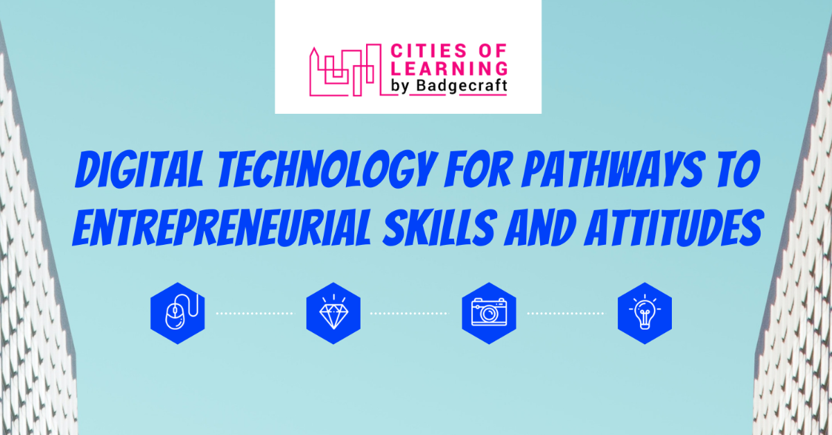 Digital technology for pathways to entrepreneurial skills and attitudes